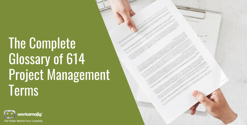 The Complete Glossary of 615 Project Management Terms
